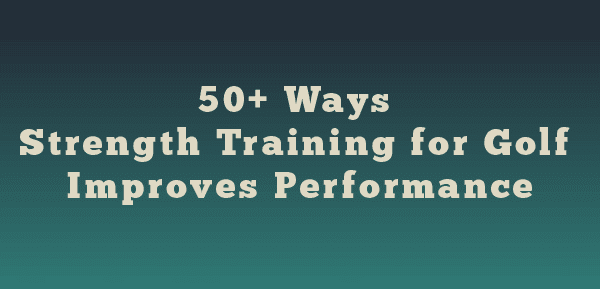 50+ Ways Strength Training for Golf Improves Performance | RunRepeat